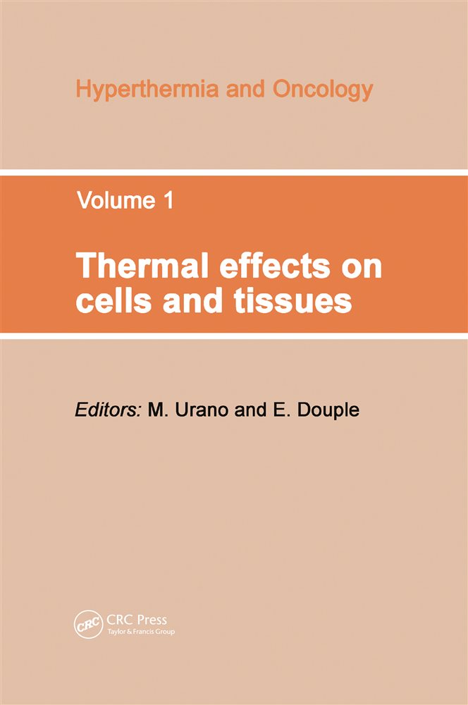Thermal Effects on Cells and Tissues by M. Urano (ebook)