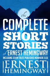 Complete Short Stories Of Ernest Hemingway