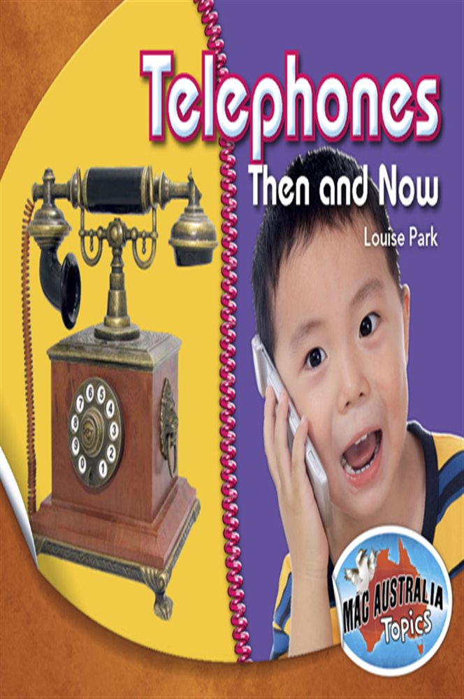 Macmillan Australia Topics: The Telephone - Then and Now (Lower Primary ...