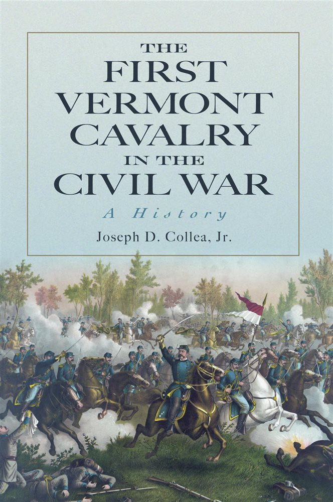 The First Vermont Cavalry in the Civil War