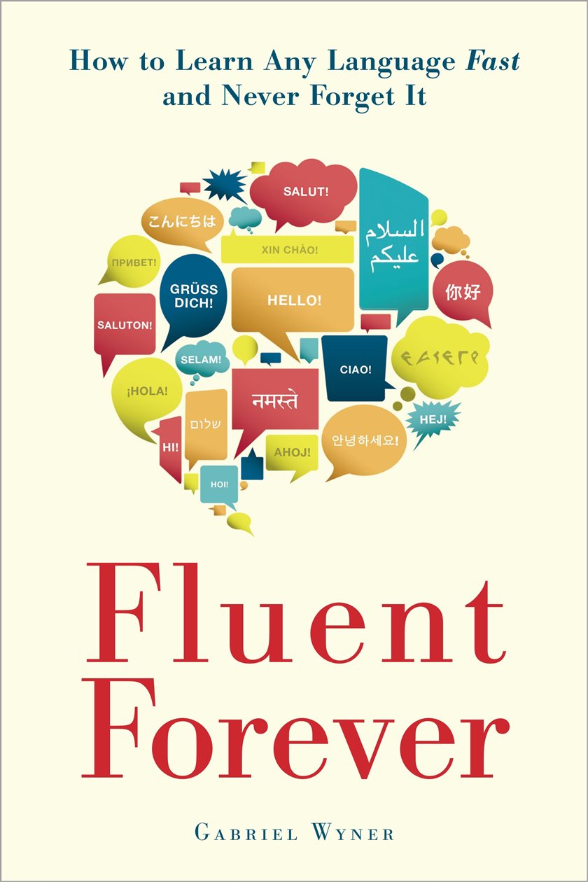 Fluent Forever (Revised Edition) by Gabriel Wyner (ebook)