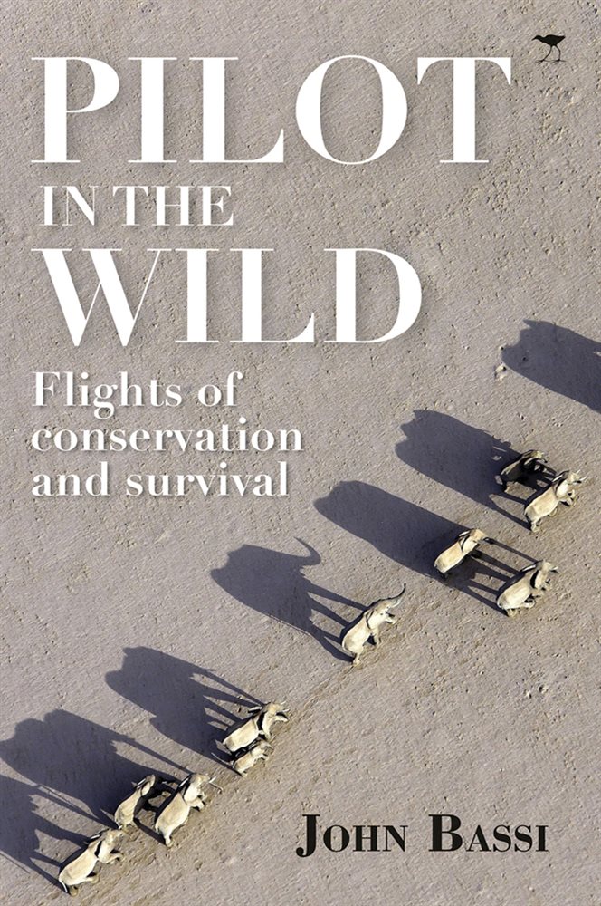 Pilot in the Wild by John Bassi (ebook)