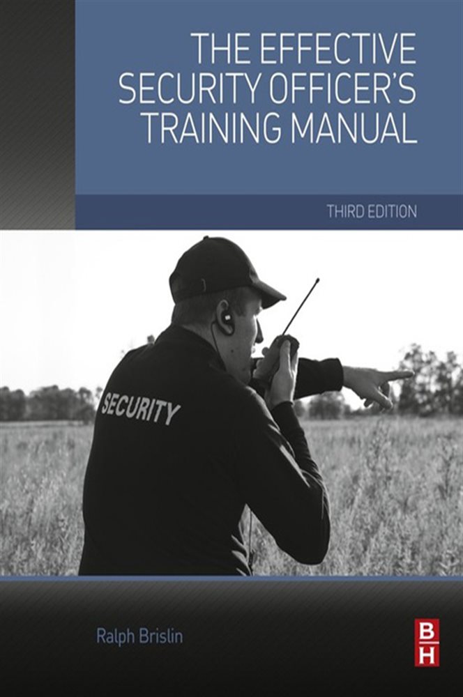 The Effective Security Officer's Training Manual (3rd ed.)