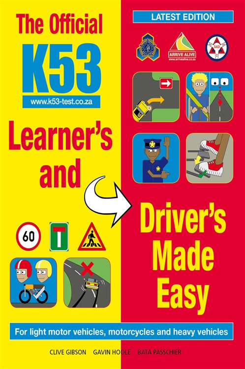 The Official K53 Learner’s and Driver’s Made Easy (4th ed.)