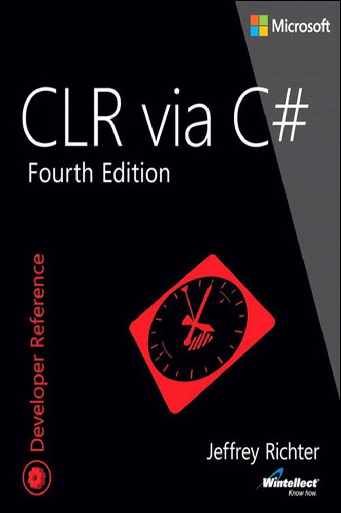CLR via C# (4th ed.) by Jeffrey Richter (ebook) CLR via C# (4th ed.) by Jeffrey Richter (ebook)