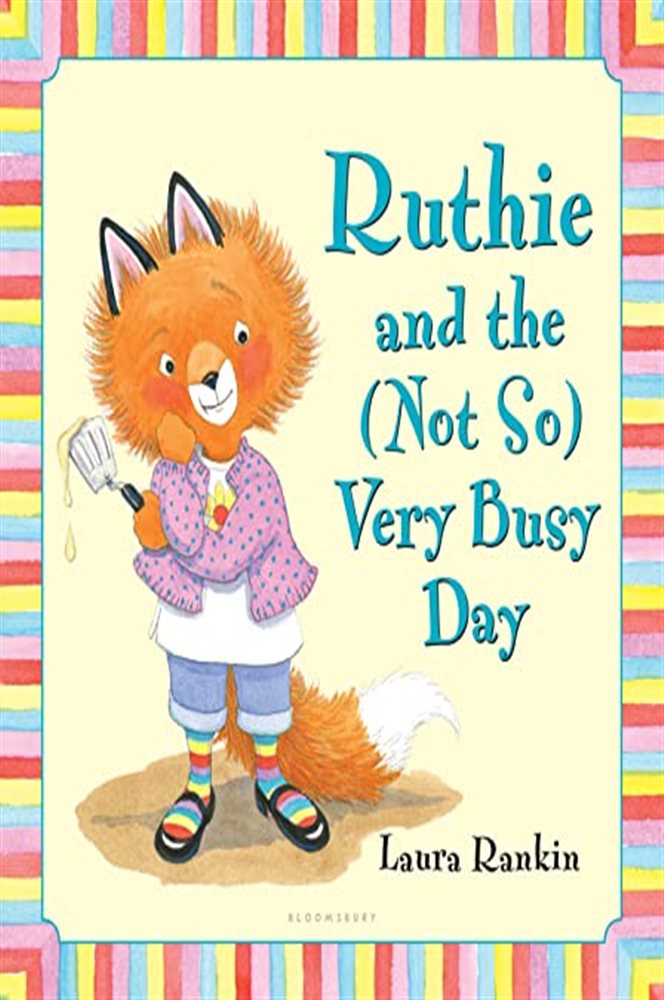 Ruthie And The Not So Very Busy Day By Laura Rankin Ebook
