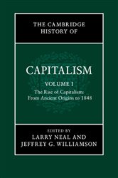 The Cambridge History of Capitalism: Volume 1, The Rise of Capitalism ...