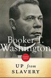 Up From Slavery by Booker T. Washington (ebook)