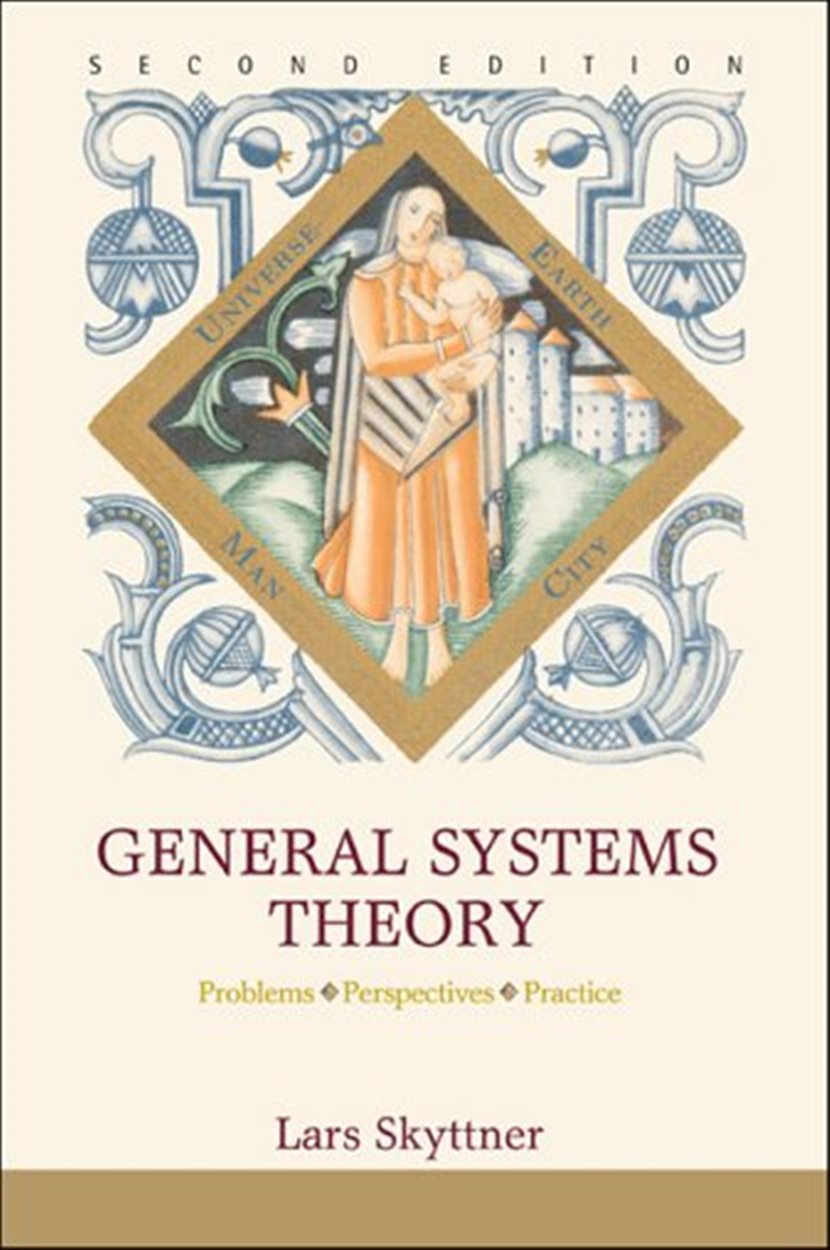 General Systems Theory : Problems, Perspectives, Practice