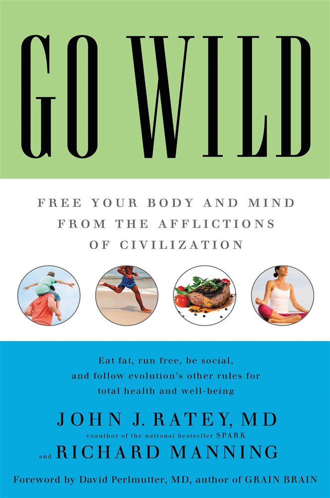 Go Wild by John J. Ratey (ebook)