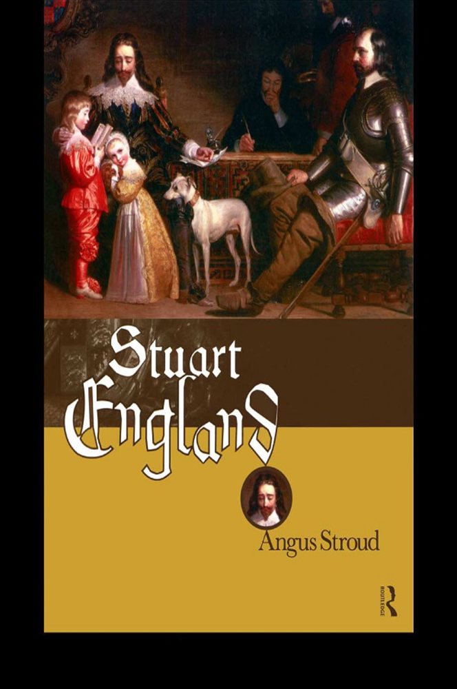 Stuart England by Angus Stroud (ebook)