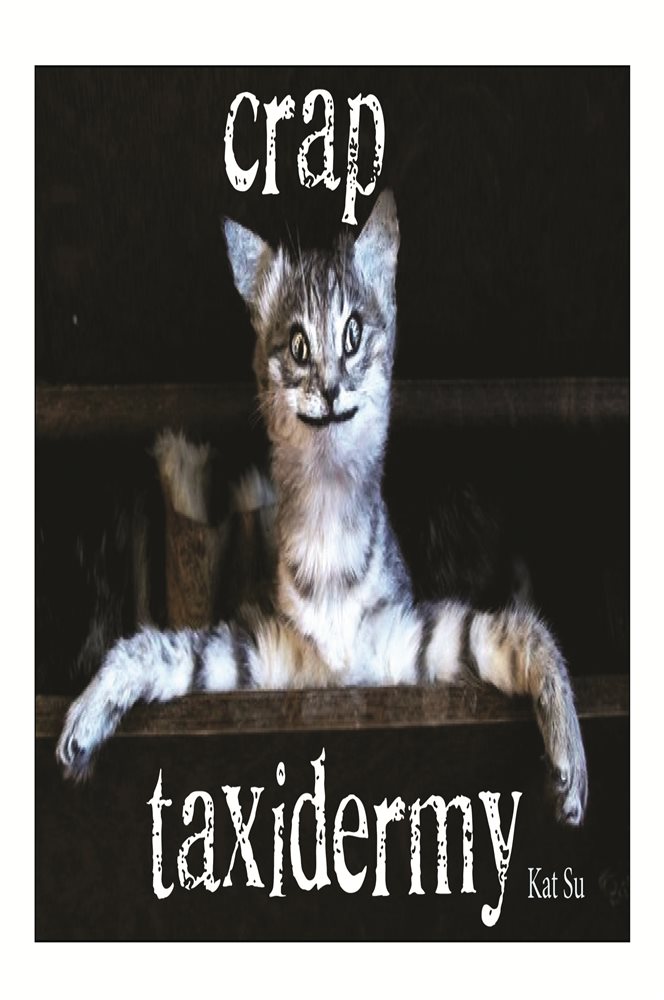 Crap Taxidermy by Kat Su (ebook)