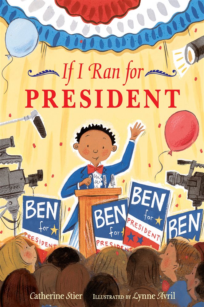 If I Ran for President by Catherine Stier (ebook)