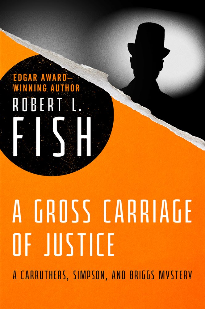 A Gross Carriage of Justice by Robert L. Fish (ebook)
