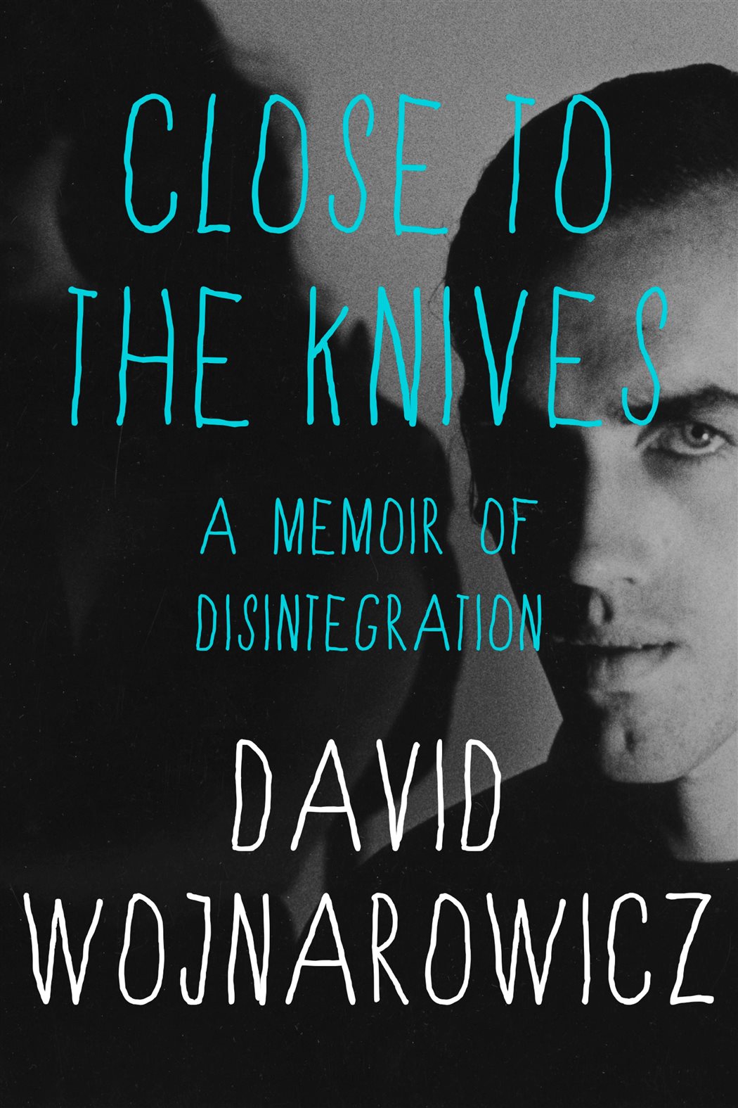 Close to the Knives by David Wojnarowicz (ebook)