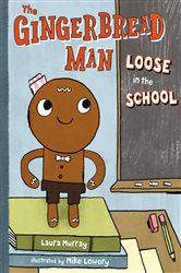 The Gingerbread Man Loose in the School by Laura Murray (ebook)