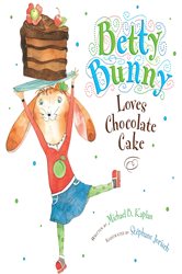 Betty Bunny Loves Chocolate Cake by Michael Kaplan (ebook)