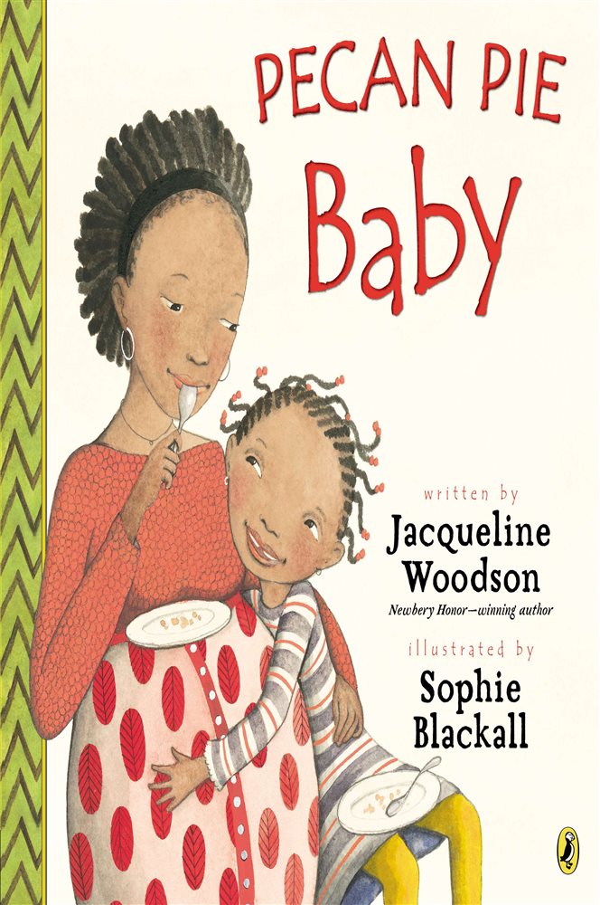 Pecan Pie Baby by Jacqueline Woodson (ebook)