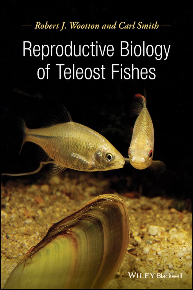 Reproductive Biology of Teleost Fishes by Robert J. Wootton (ebook)