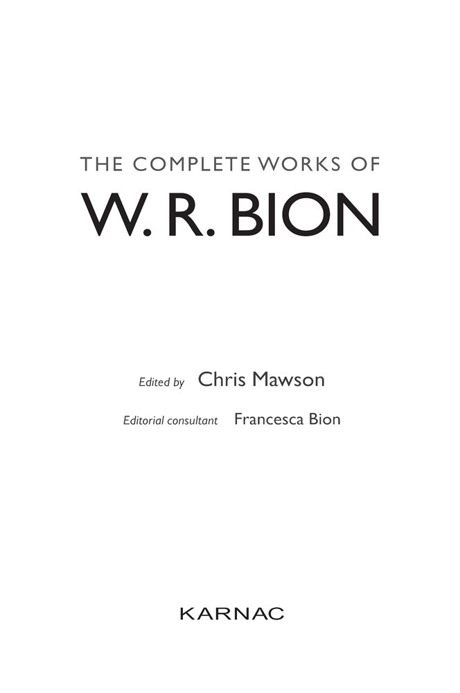 The Complete Works of W.R. Bion by Wilfred R. Bion (ebook)