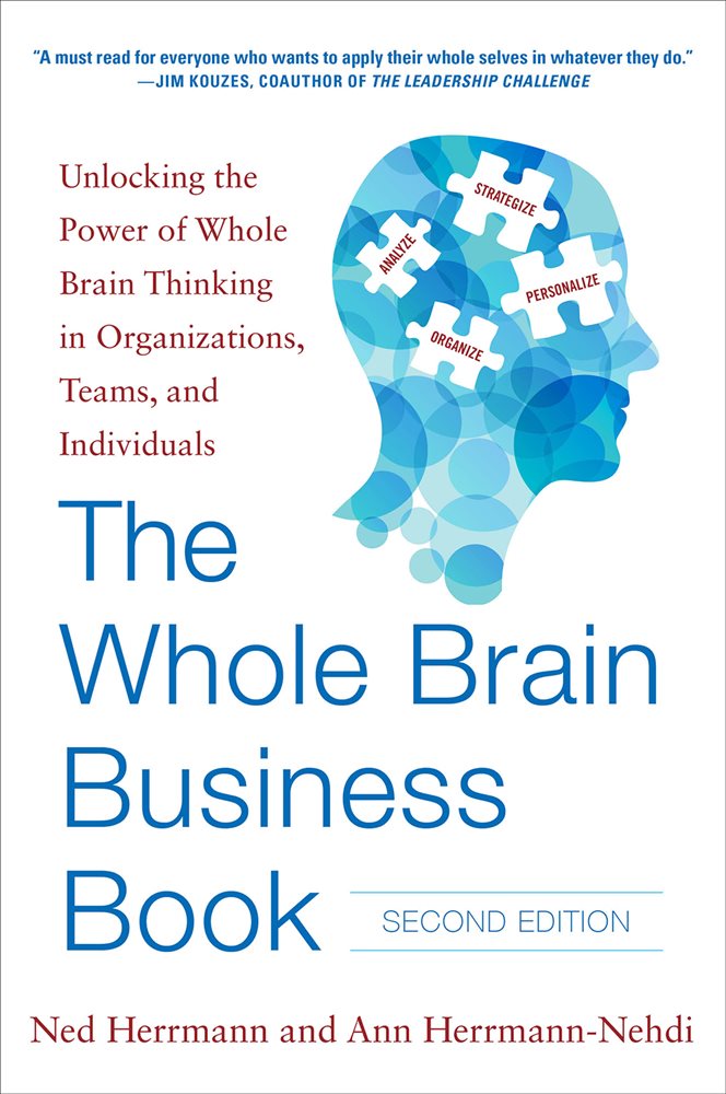 The Whole Brain Business Book, Second Edition: Unlocking the Power of ...