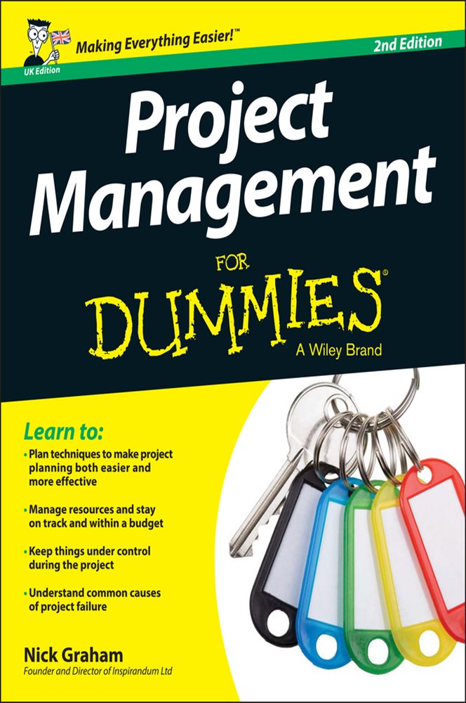 Project Management for Dummies - UK (2nd ed.) by Nick Graham (ebook)