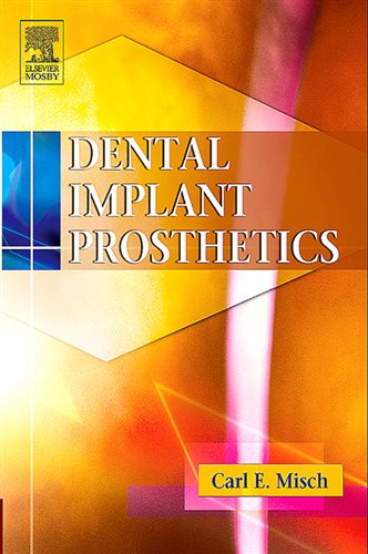 Dental Implant Prosthetics - E-Book by Carl E. Misch (ebook)