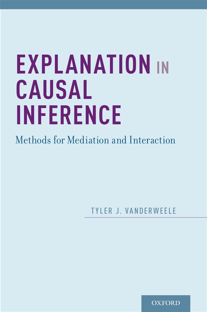 Explanation in Causal Inference by Tyler VanderWeele (ebook)