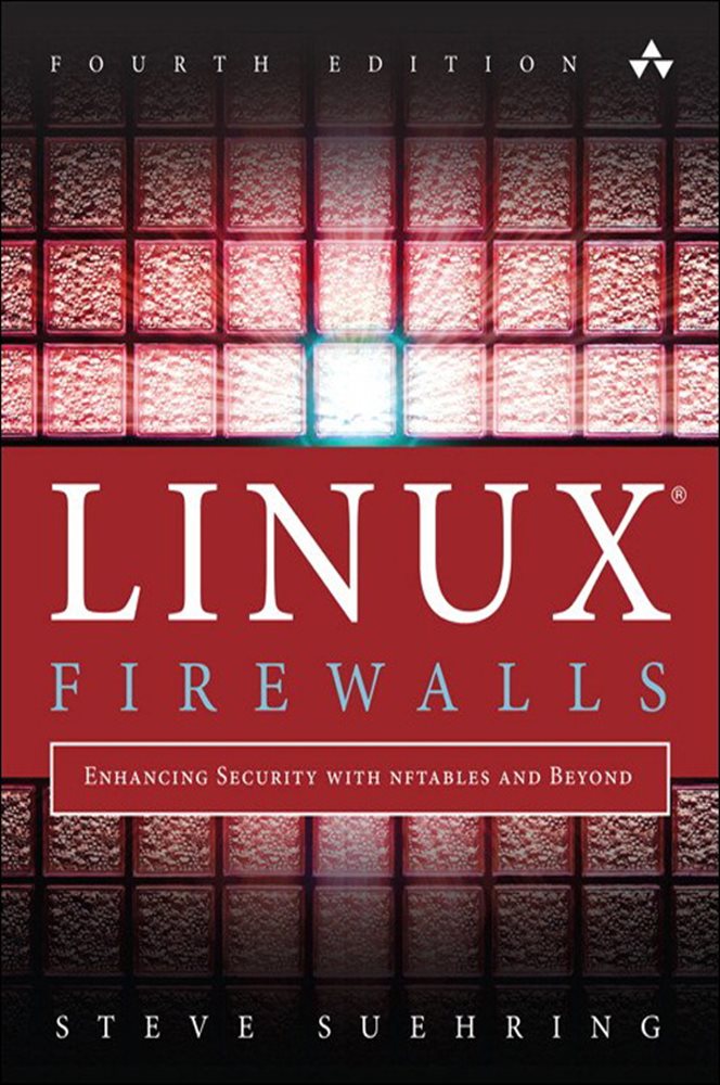 Linux Firewalls (4th ed.) by Steve Suehring (ebook)