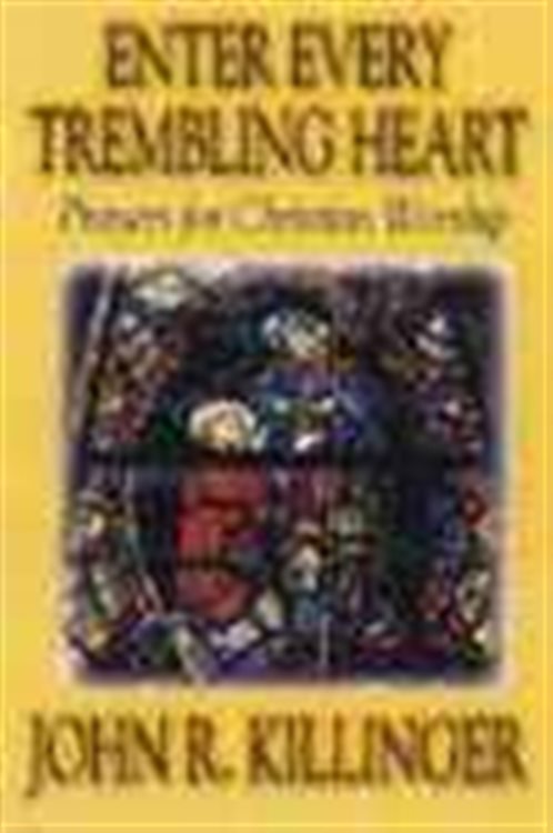 Enter Every Trembling Heart by John Killinger (ebook)