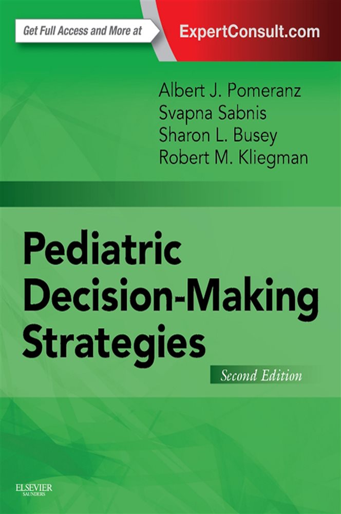 Pediatric Decision-Making Strategies E-Book (2nd ed.)