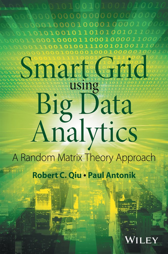 Smart Grid using Big Data Analytics by Robert C. Qiu (ebook)