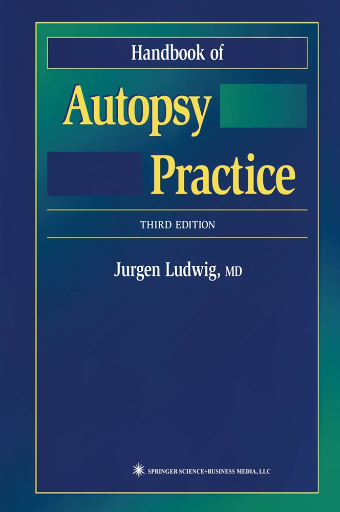 Handbook of Autopsy Practice (3rd ed.) by Jurgen Ludwig (ebook)