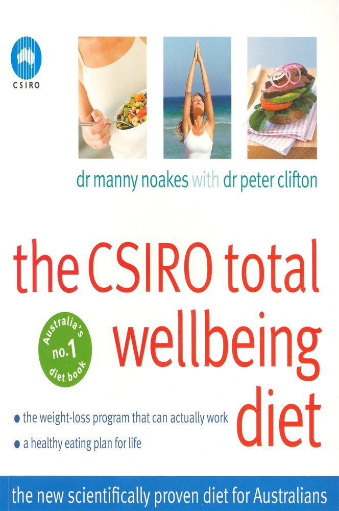 The CSIRO Total Wellbeing Diet by Noakes, Manny, Dr (ebook)