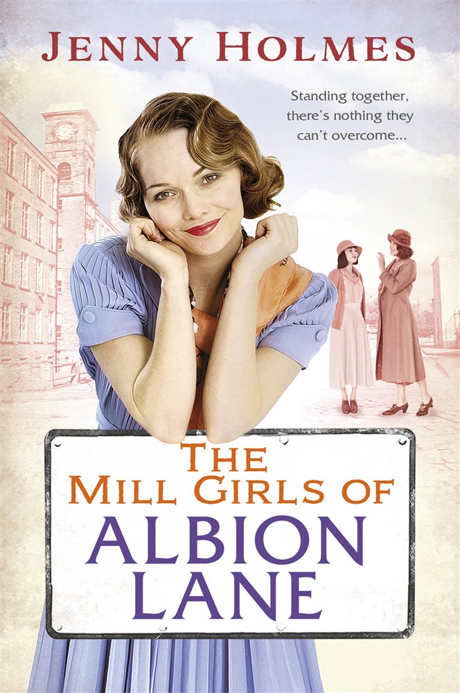 The Mill Girls of Albion Lane by Jenny Holmes (ebook)