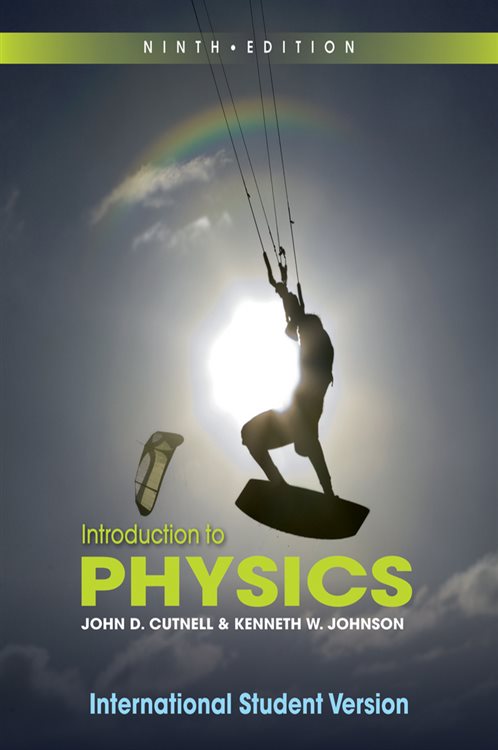 Introduction to Physics (9th ed.) by John D. Cutnell (ebook)