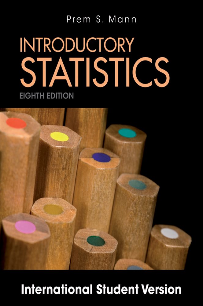 Introductory Statistics (8th ed.) by Prem S. Mann (ebook) Introductory Statistics (8th ed.) by Prem S. Mann (ebook)