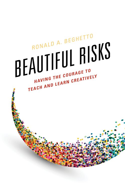 Beautiful Risks by Ronald A. Beghetto (ebook)