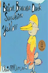 Brian Banana Duck Sunshine Yellow by Chris McKimmie (ebook)