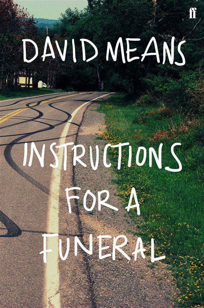 Instructions for a Funeral by David Means (ebook)