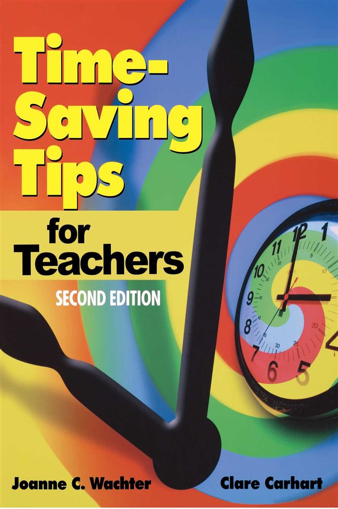 Time-Saving Tips for Teachers by Joanne C. Wachter (ebook)