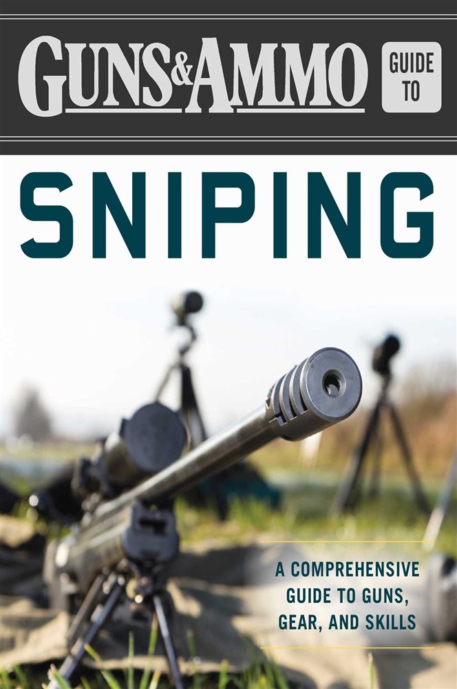 Guns & Ammo Guide to Sniping by Editors of Guns & Ammo (ebook)