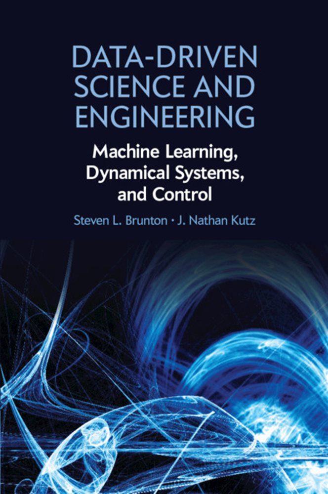 Data-Driven Science and Engineering by Steven L. Brunton (ebook)