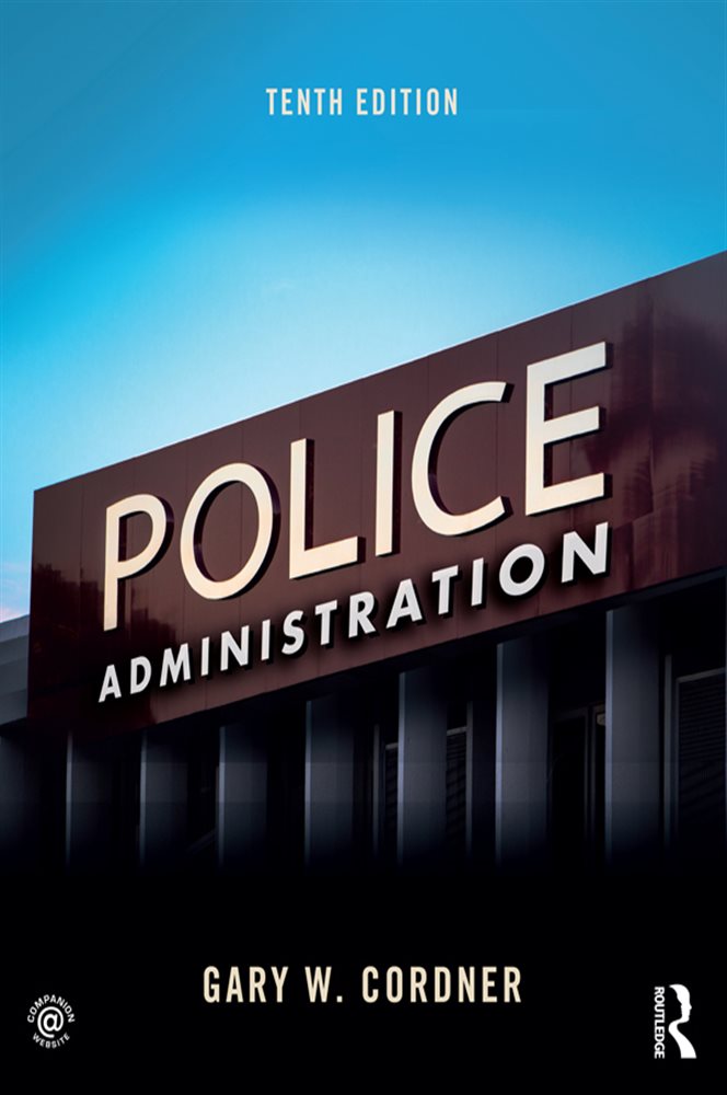 Police Administration (10th ed.) by Gary W. Cordner (ebook)