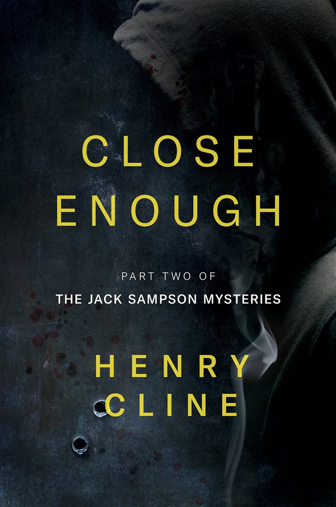 Close Enough by Henry Cline (ebook)