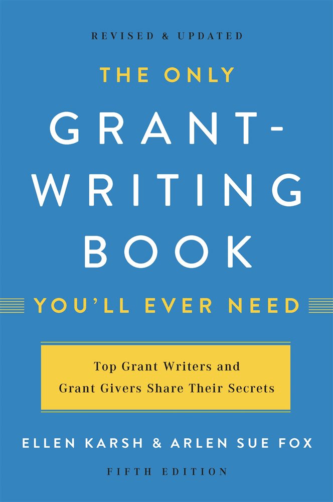 The Only Grant-Writing Book You'll Ever Need (5th ed.)