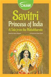 Savitri, Princess of India: A Tale from the Mahabharata