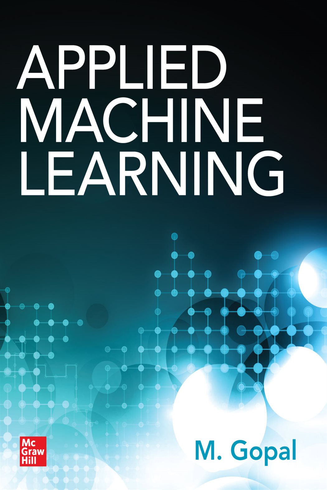 Applied Machine Learning by M. Gopal (ebook)