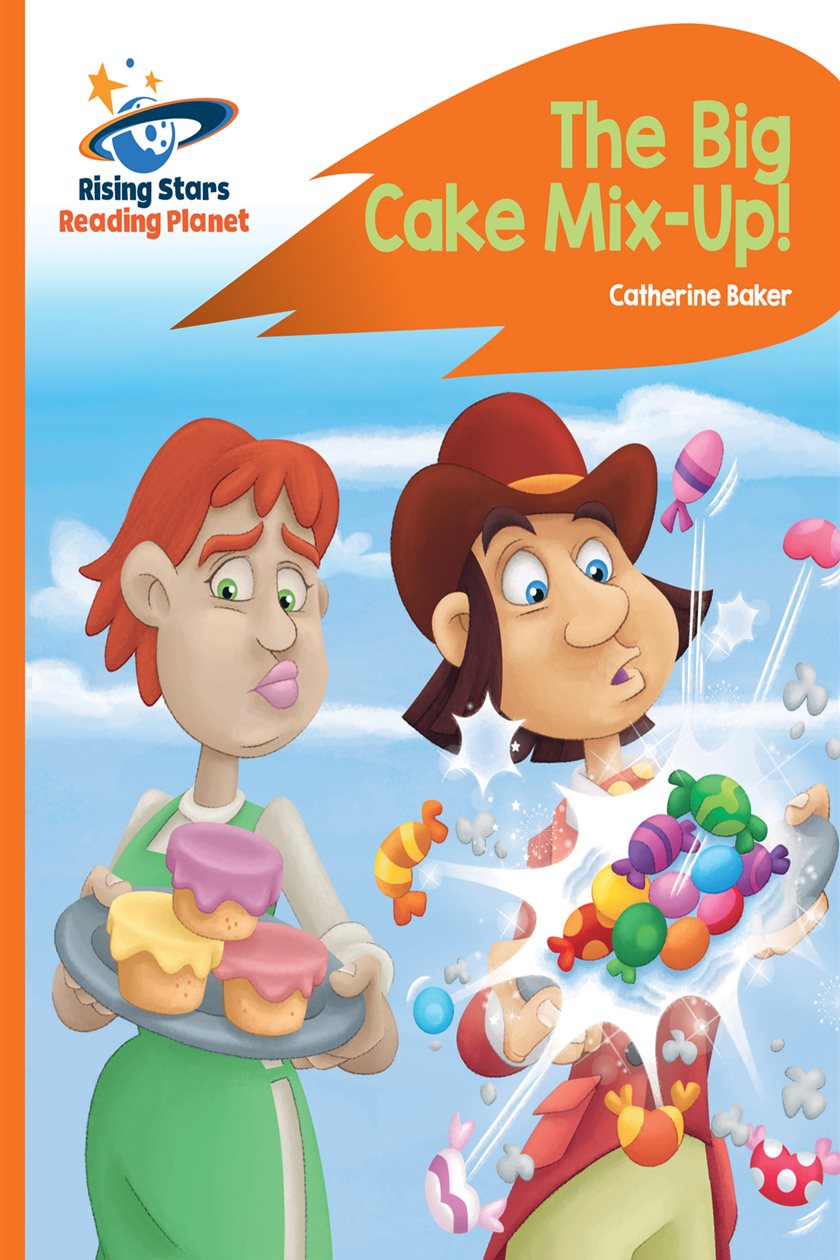 Reading Planet - The Big Cake Mix-Up! - Orange: Rocket Phonics