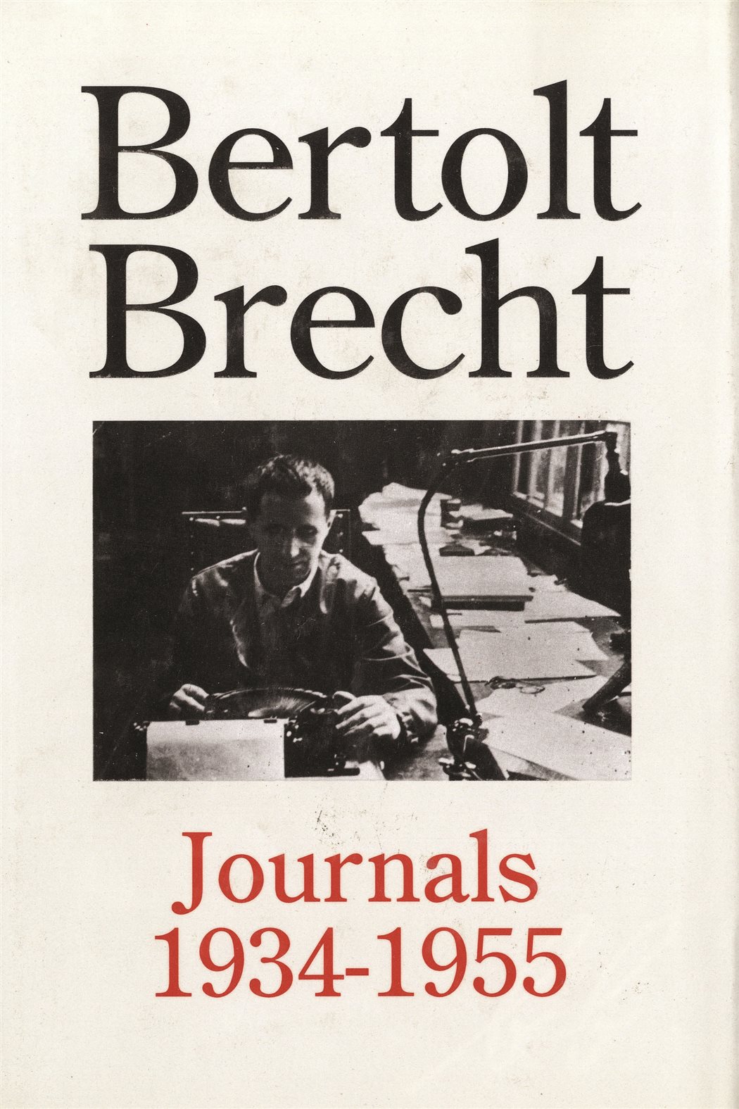 Bertolt Brecht Journals, 1934-55 by Bertolt Brecht (ebook)